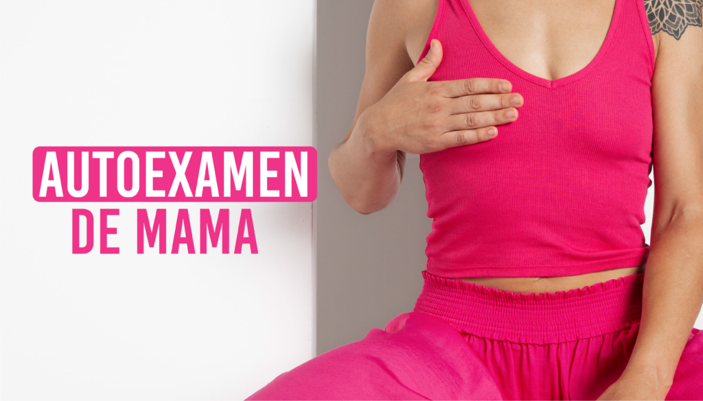 Aprende a realizarte el autoexamen de mama paso a paso - Previser